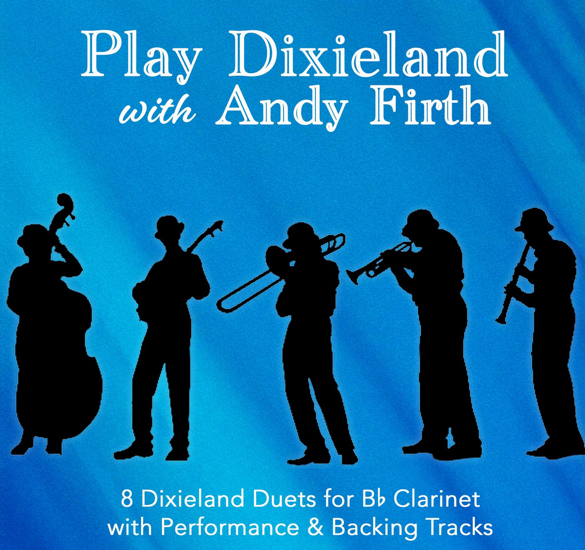Play Dixieland with Andy Firth - Andy Firth Music